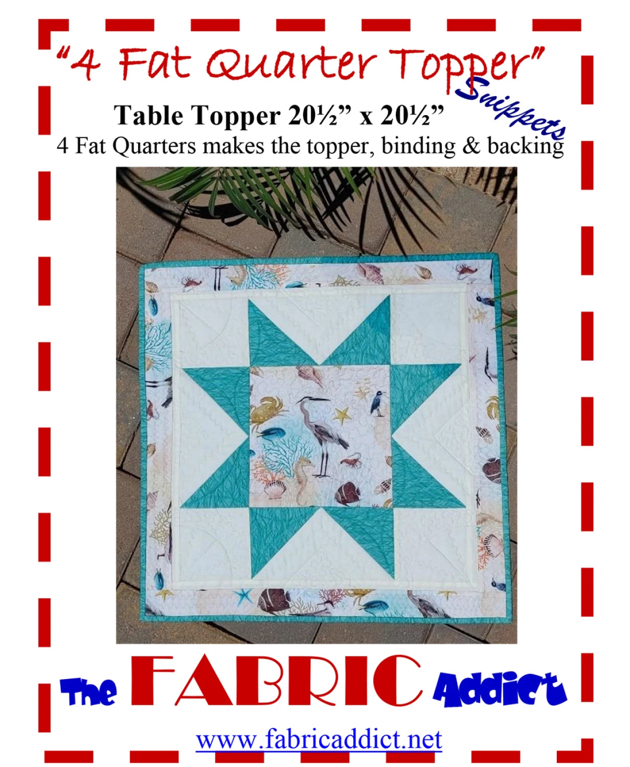 The Fabric Addict 4 Fat Quarter Topper Pattern